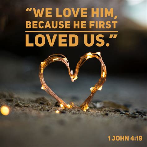 1 John 4 19 1 John 1 John 4 19 First Love