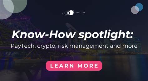Know How Spotlight Paytech Crypto Risk Management And More Intuition