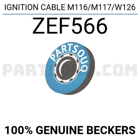 Ignition Cable M116m117w126 Zef566 Beckers Parts Partsouq