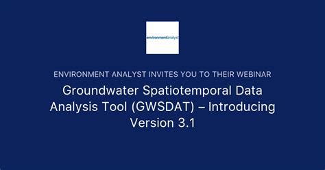 Groundwater Spatiotemporal Data Analysis Tool Gwsdat Introducing Version 31 Environment