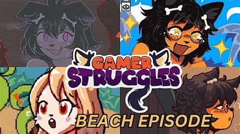 Gamer Struggles Youtube