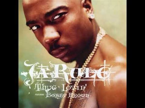 Ja Rule Featuring Bobby Brown Thug Lovin Clean Version Youtube