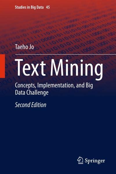 Text Mining Concepts Implementation And Big Data Challenge 2nd Edition