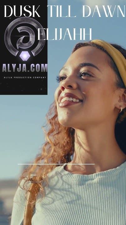 Dusk To Dawn Elijahh Single Beauty Of Luv Album Alyja Com Entertainment Group Youtube