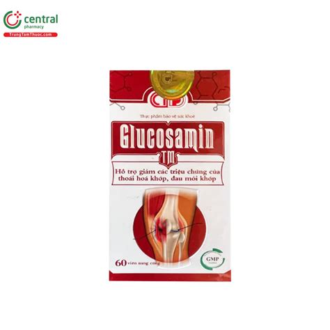 Thuốc Glucosamin Tm Hỗ Trợ Giảm Các Triệu Chứng Thoái Hóa Khớp