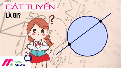 Cát Tuyến Là Gì Hướng Dẫn Cách Vẽ Và Giải Bài Tập Toán 9