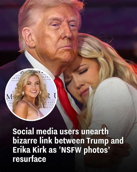 Social Media Users Unearth Bizarre Link Between Trump And Erika Kirk As ‘bikini Photos