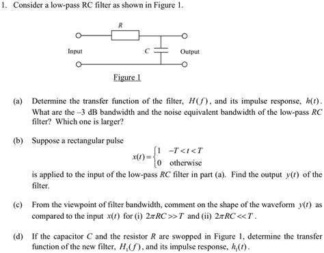 1 Consider A Low Pass Rc Filter As Shown In Figure 1 Input R Figure 1 C Output A Determine