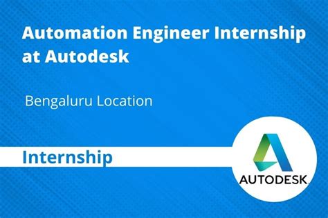 Automation Engineer Internship At Autodesk Bengaluru Apply Now Noticebard Home