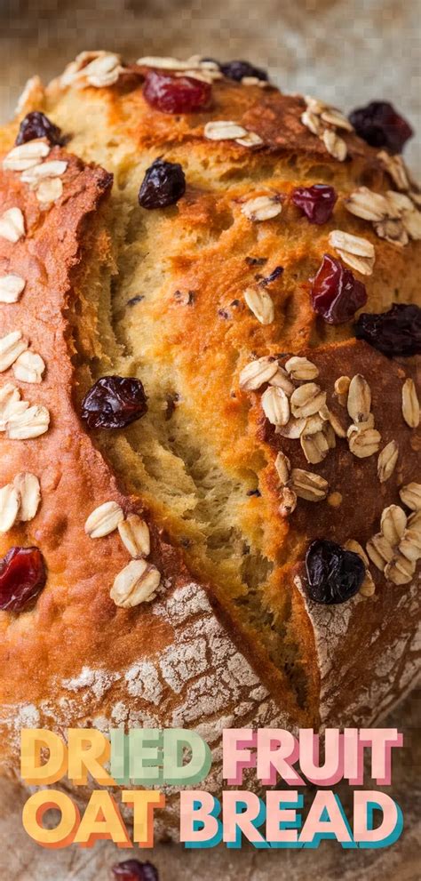 Dried Fruit Oat Bread Recipe Flavorful Italy
