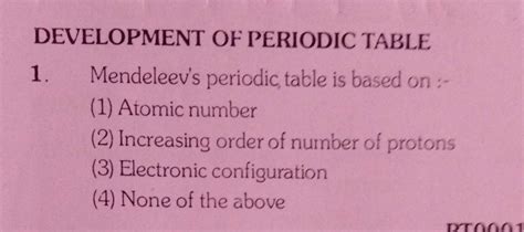 Development Of Periodic Table 1 Mendeleevs Periodic Table Is Based On