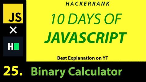 Js 25 Binary Calculator Hackerrank Javascript Hindi Best On Yt