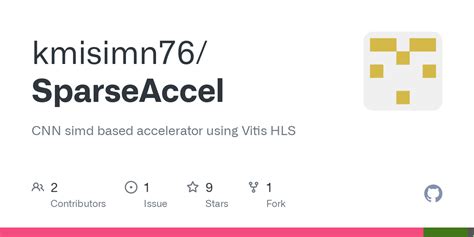 Github Kmisimn76sparseaccel Cnn Simd Based Accelerator Using Vitis Hls