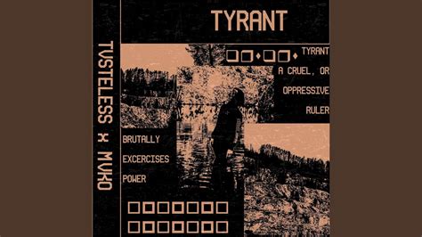 Tyrant Youtube