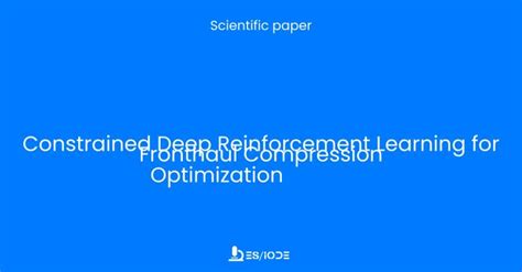 Esiode On Linkedin Scientific Research Constrained Deep Reinforcement Learning For