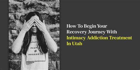Intimacy Addiction Treatment In Utah A Comprehensive Guide