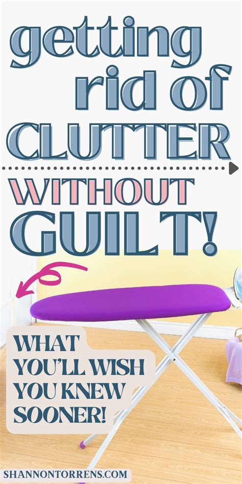 How To Declutter Without Feeling Guilty Artofit