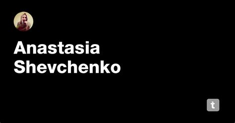 Anastasia Shevchenko — Teletype