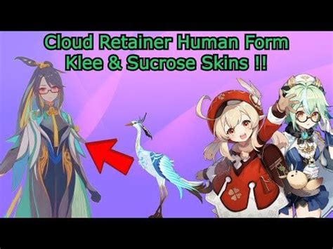 New Cloud Retainer Human Form Also Klee And Sucrose Skins Rgenshin