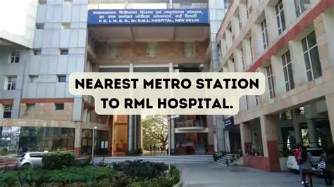 Nearest Metro Station To Rml Hospital