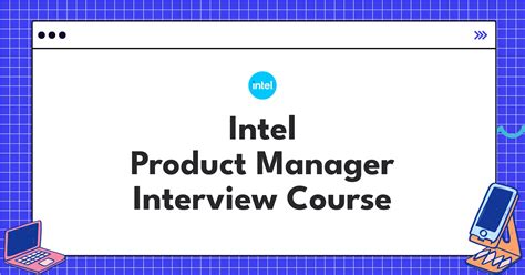 Intel Product Manager Interview Preparation Practice Questions Case