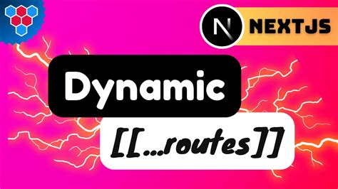 Dynamic Routes