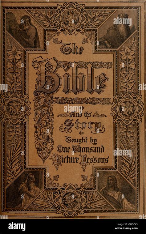 The Bible And Its Story 1908 Presents The Narrative Of The Bibles