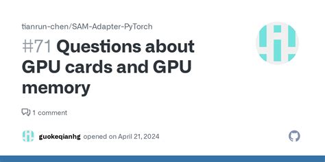 questions about gpu cards and gpu memory · issue 71 · tianrun chen sam