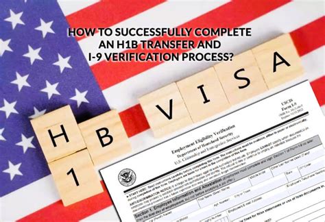 How To Successfully Complete An H1b Transfer And I 9 Verification