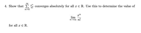 Solved Show That N N Xn Converges Absolutely For All XR Chegg