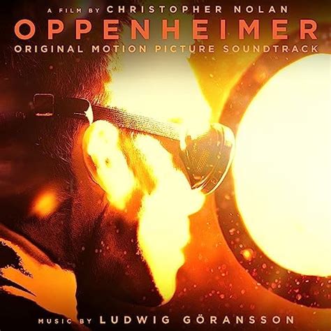 Écouter Oppenheimer Original Motion Picture Soundtrack De Ludwig Göransson Sur Amazon Music
