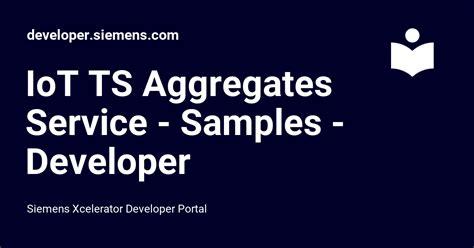 Iot Ts Aggregates Service Samples Developer Documentation