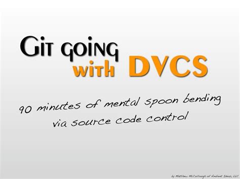 git going with dvcs v1 5 1 ppt