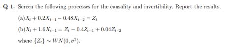 Solved 1 Screen The Following Processes For The Causality