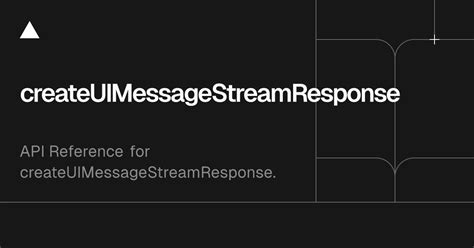 Ai Sdk Ui Createuimessagestreamresponse