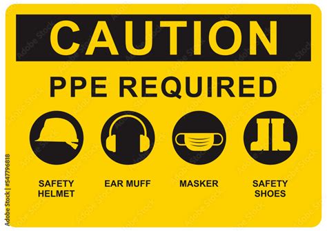 Work Safety Warning Signs Obligation And Mandatory To Wear Personal