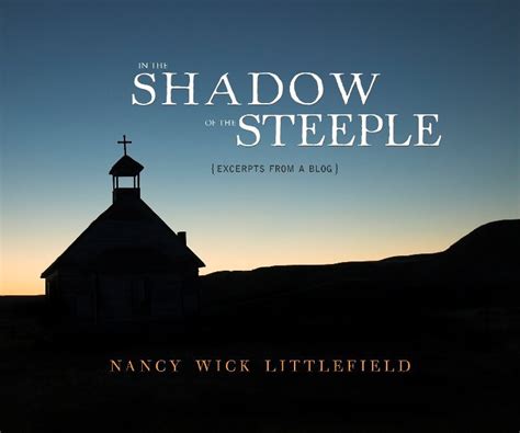 In The Shadow Of The Steeple By Nancy Wick Littlefield Blurb Books
