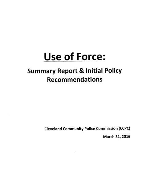 Use Of Force Summary Report And Recommendations Cleveland Community