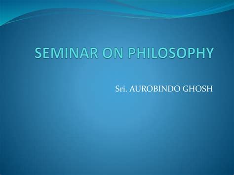 Educational Contributions Of Aurobindo Ghosh Pptx