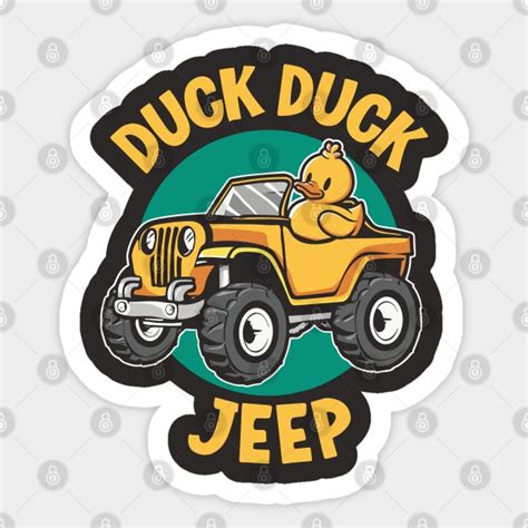Duck Duck Jeep Duck Jeep Sticker Teepublic