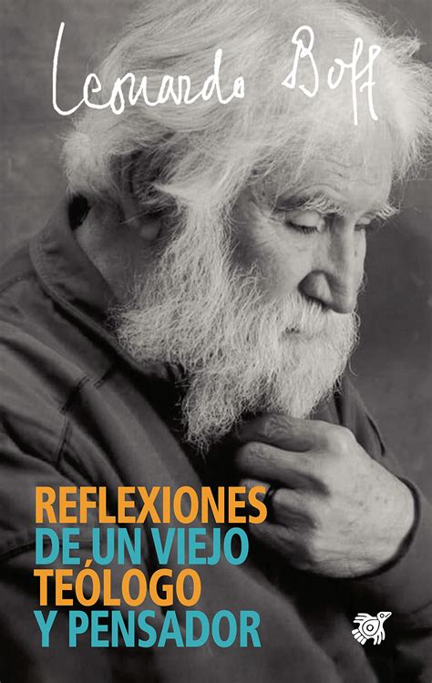 Reflexiones De Un Viejo Teólogo Y Pensador Reflexiones Teológicas By