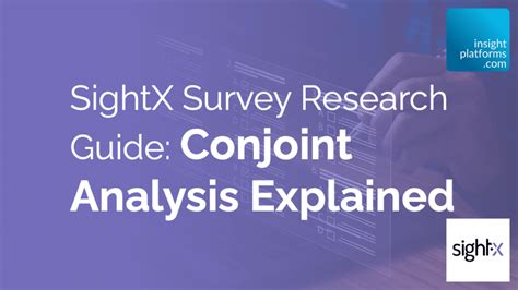 Sightx Survey Research Guide Conjoint Analysis Explained Insight
