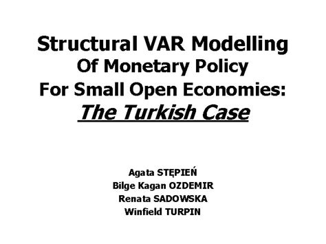 Structural Var Modelling Of Monetary Policy For Small