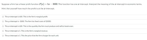 Solved Suppose A Firm Has A Linear Profit Function Px 5x