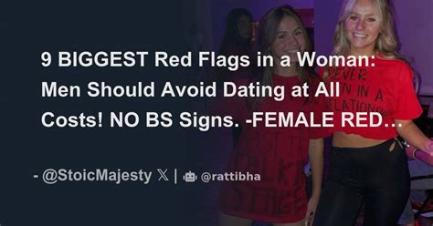 9 Biggest Red Flags In A Woman Men Should Avoid Dating At All Costs