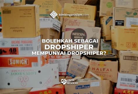Bolehkah Sebagai Dropshiper Mempunyai Dropshiper Bimbingan Islam