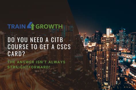 Do You Need A Citb Course To Get A Cscs Card T4g