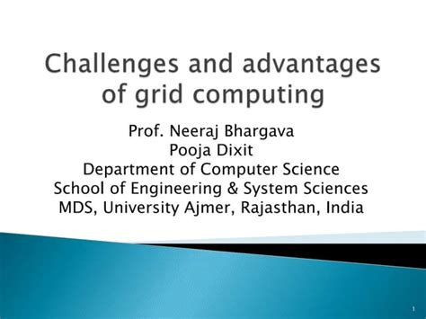 Challenges And Advantages Of Grid Computing Ppt