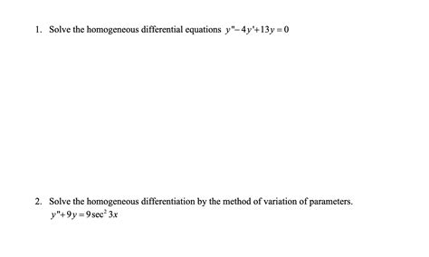 Solved 1 Solve The Homogeneous Differential Equations