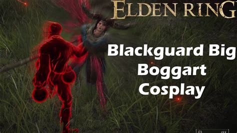 Elden Ring Blackguard Big Boggart Cosplay Youtube